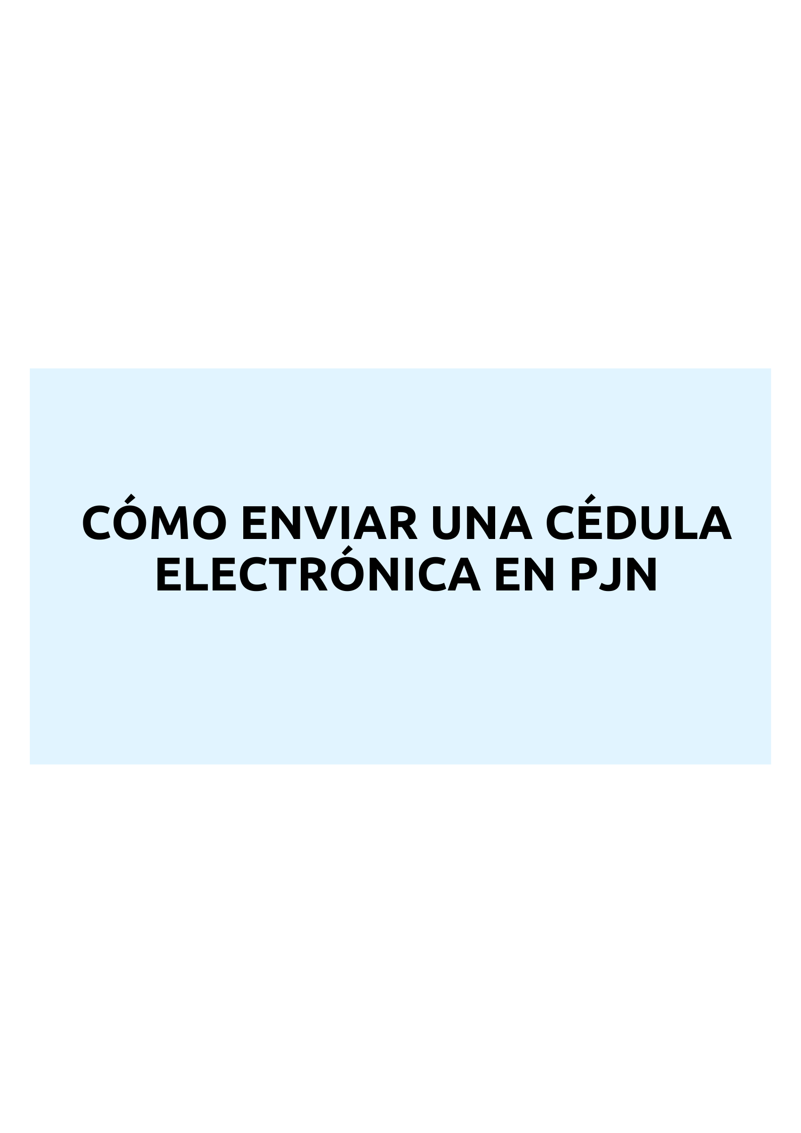Cómo enviar una cédula electrónica en PJN - Soy Perito